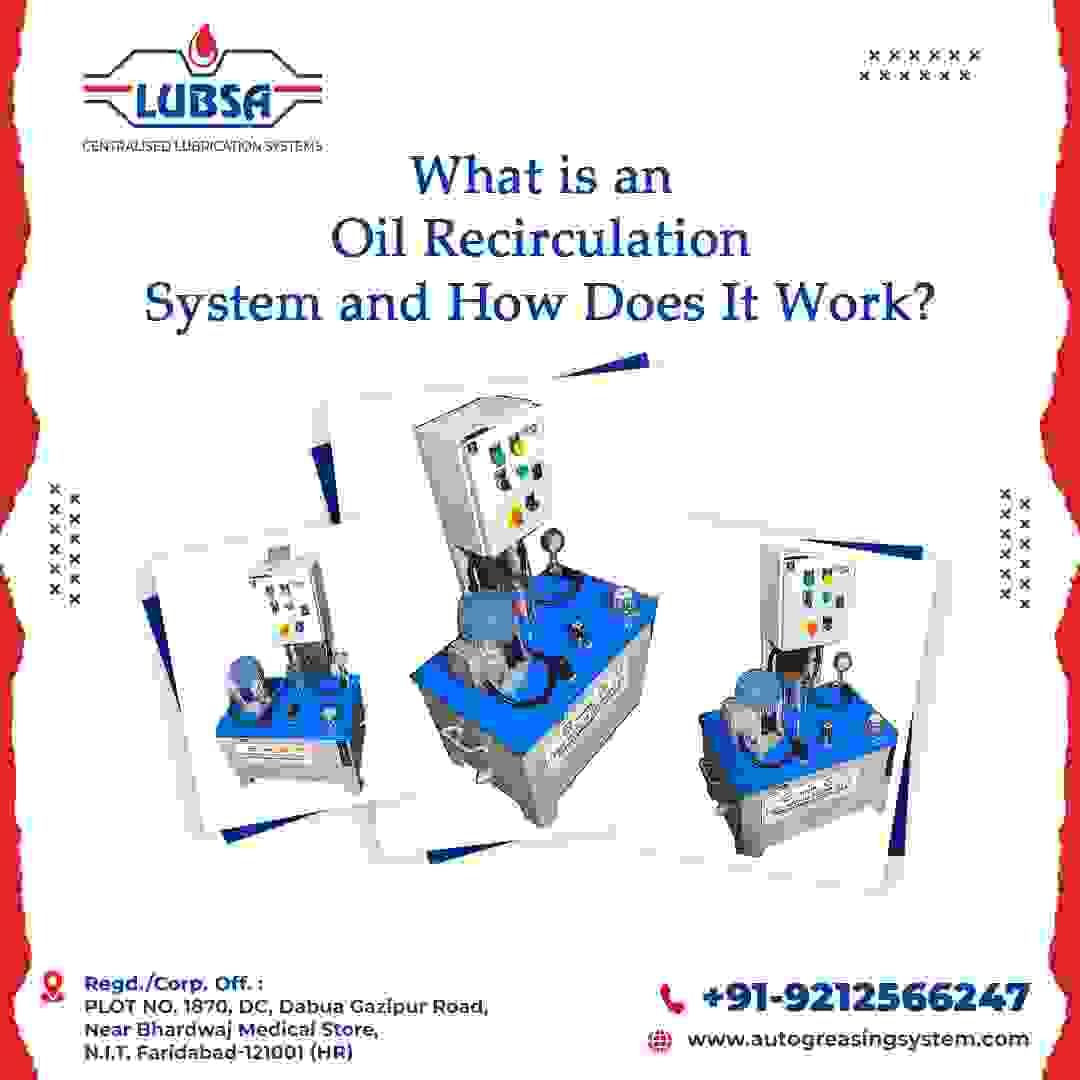 What is an Oil Recirculation System and How Does It Wor...
