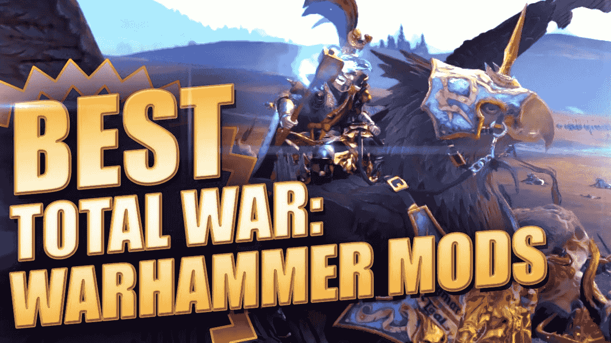Warhammer total war best mods