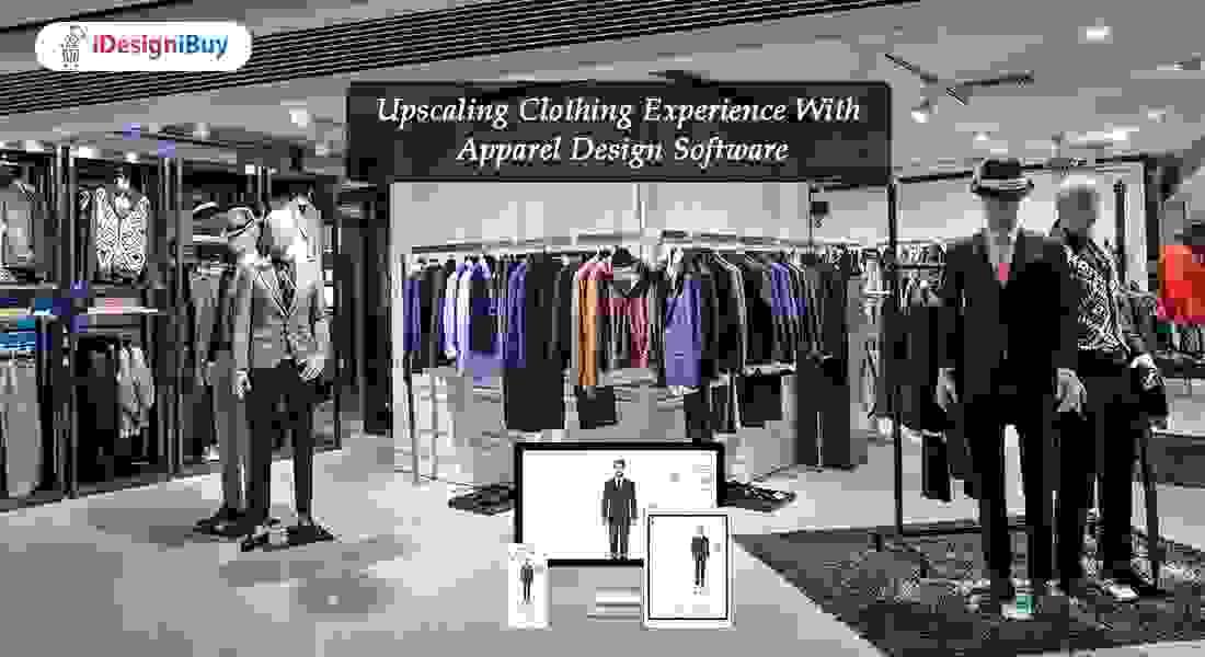 Upscaling Clothing Experience With Apparel Design Softw...