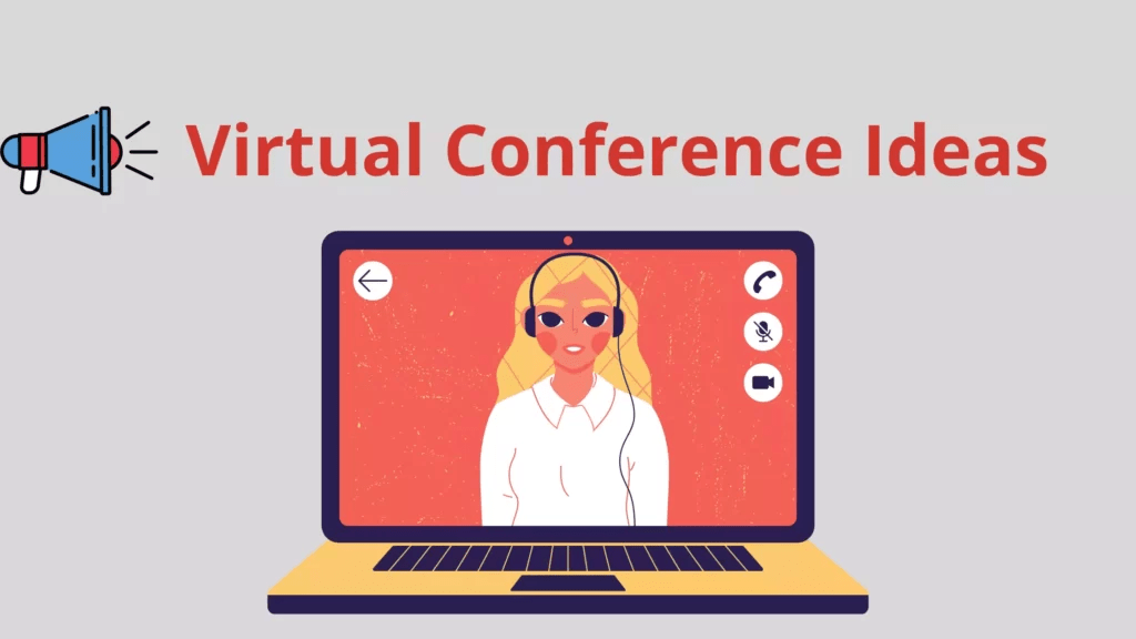 8 Creative Virtual Conference Ideas to Try in 2024