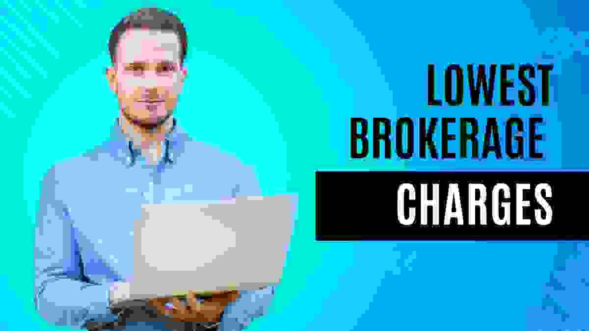 How to Choose the BestBrokerage Plan for Low Charges in...