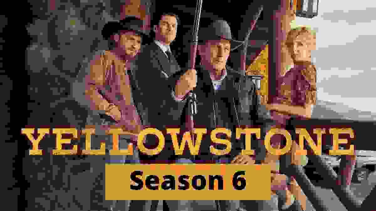 Yellowstone Season 6 Release Date: What Fans Need to Kn...