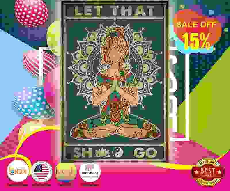 [AUTHETIC] Meditation girl let that shirt go poster