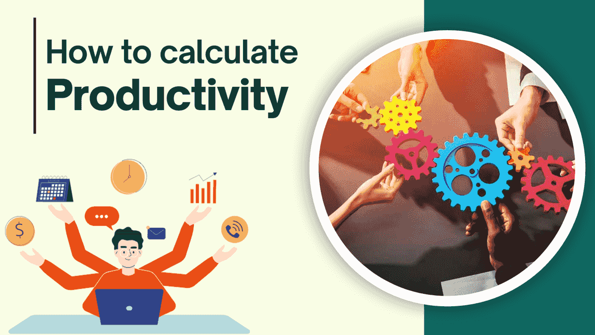 Maximizing Output: How to Calculate Productivity - how ...