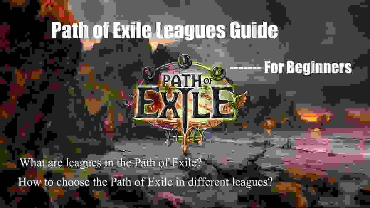Path of Exile Leagues Guide for Beginners - Path of Exi...