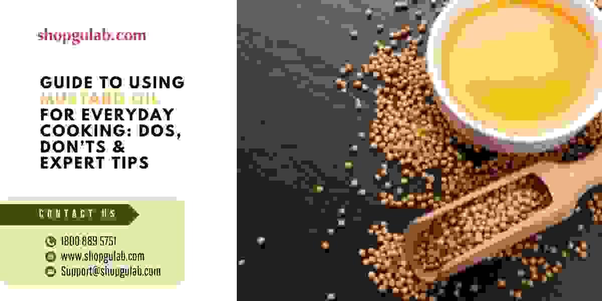Guide to Using Mustard Oil for Everyday Cooking: Dos, D...