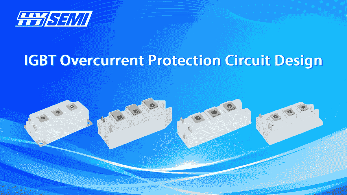 SHYSEMI: IGBT Overcurrent Protection Circuit Design - K...