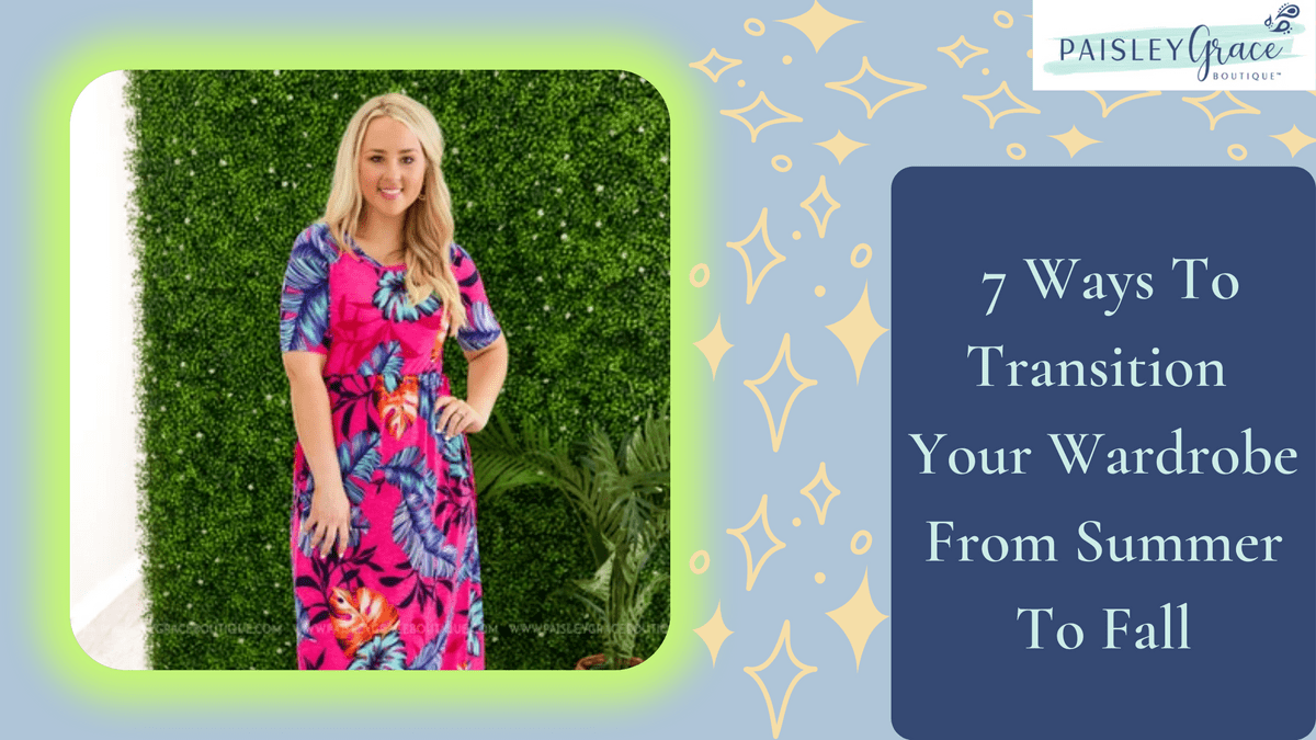 7 Ways To Transition Your Wardrobe From Summer To Fall ...