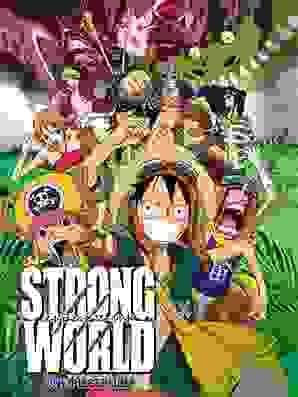 Download One Piece Movie 10 Strong World English Subbed...