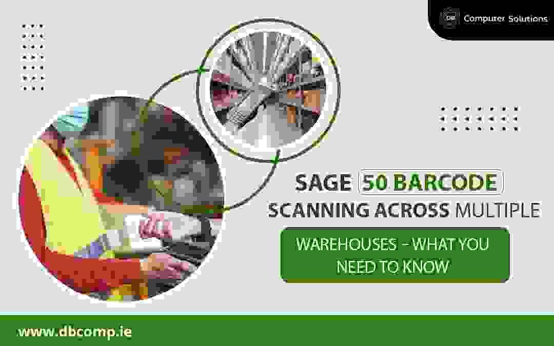 Sage 50 Barcode Scanning Across Multiple Warehouses – W...