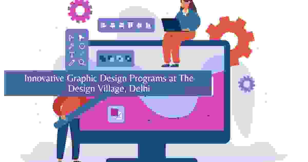 Innovative Graphic Design Programs at The Design Villag...