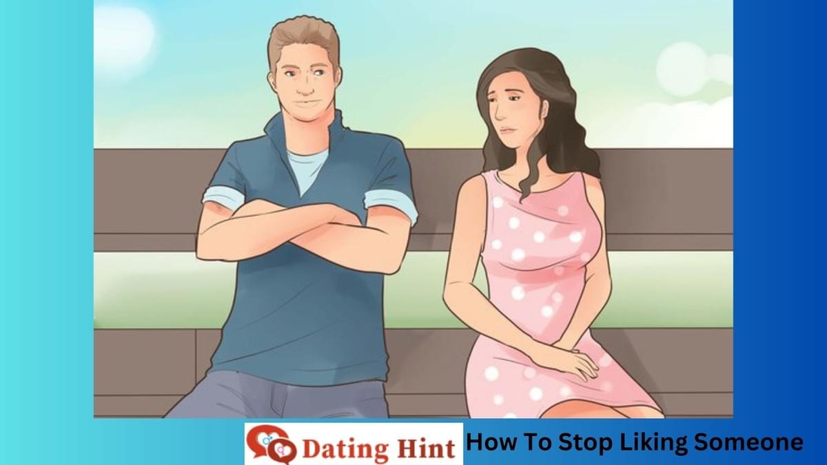 How to Stop Liking Someone: A Guide to Moving On and Fi...