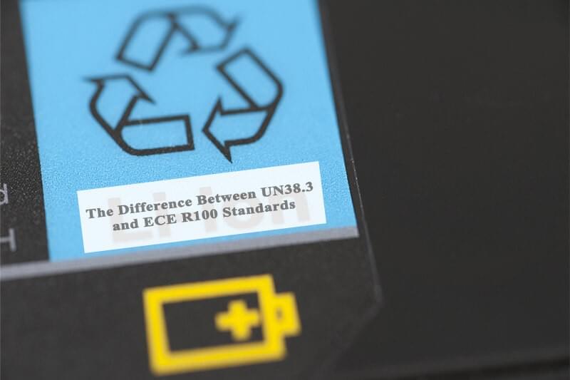 The Difference Between UN38.3 and ECE R100 Standards