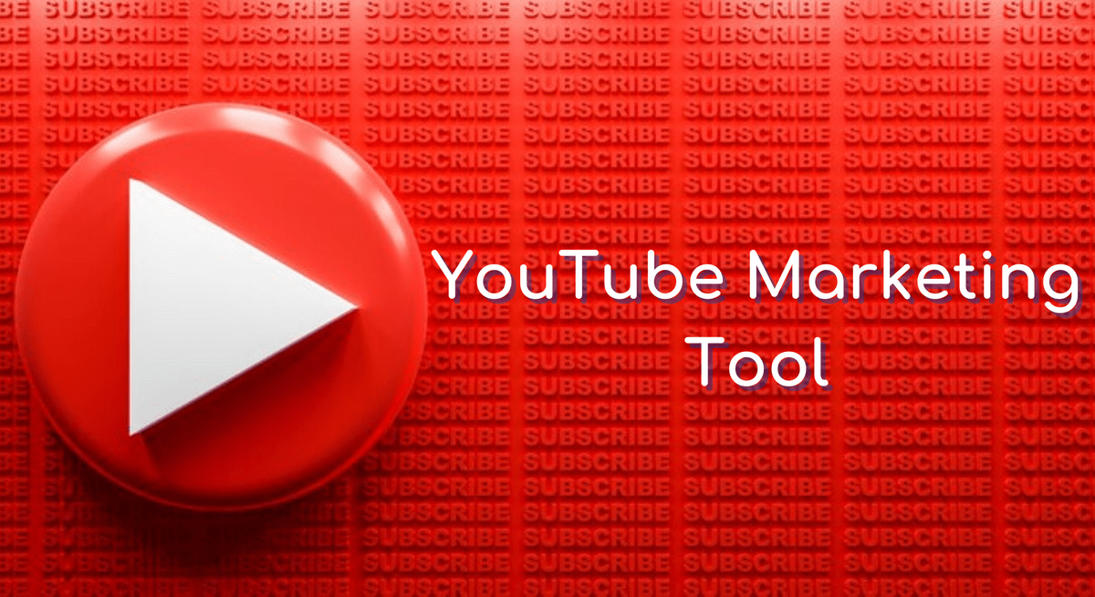 YouTube Marketing Tool: How To Use Youtube As A Marketi...