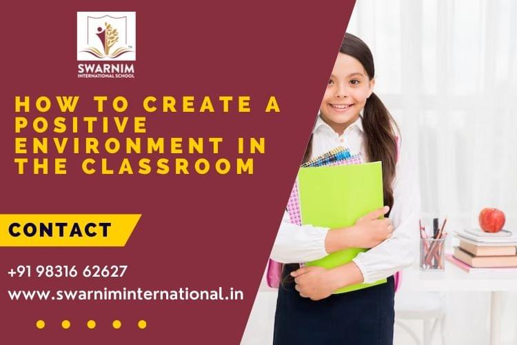 How to Create a Positive Environment in the Classroom