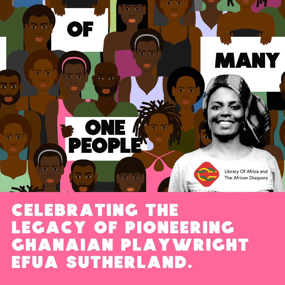 Celebrating 100 Years - Efua Sutherland Legacy