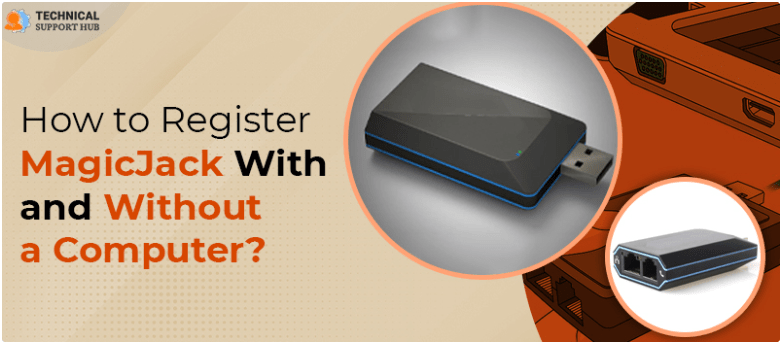 How to Register MagicJack With and Without a Computer? – Site Title