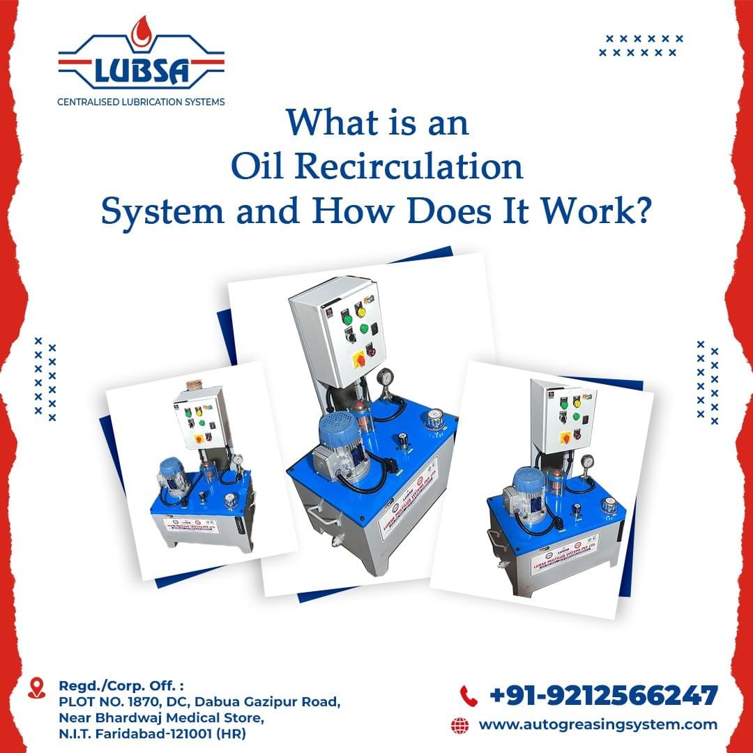 What is an Oil Recirculation System and How Does It Wor...
