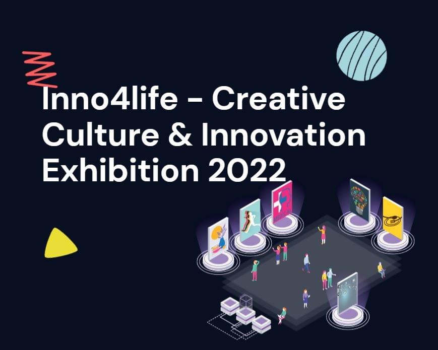 Inno4life – Creative Culture & Innovation Exhibition 20...