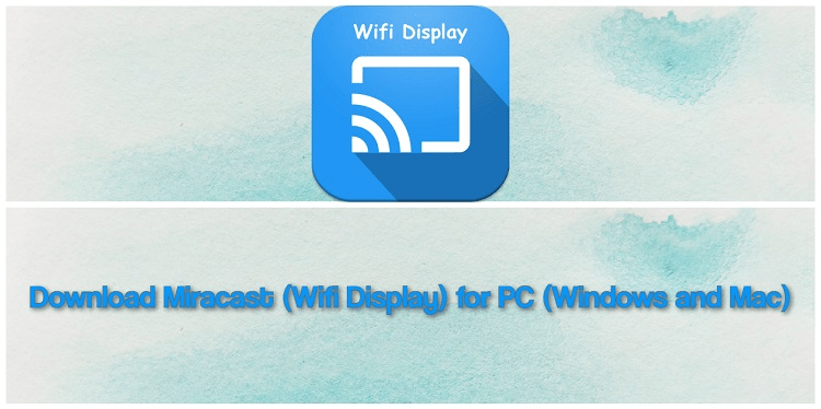 Miracast app windows