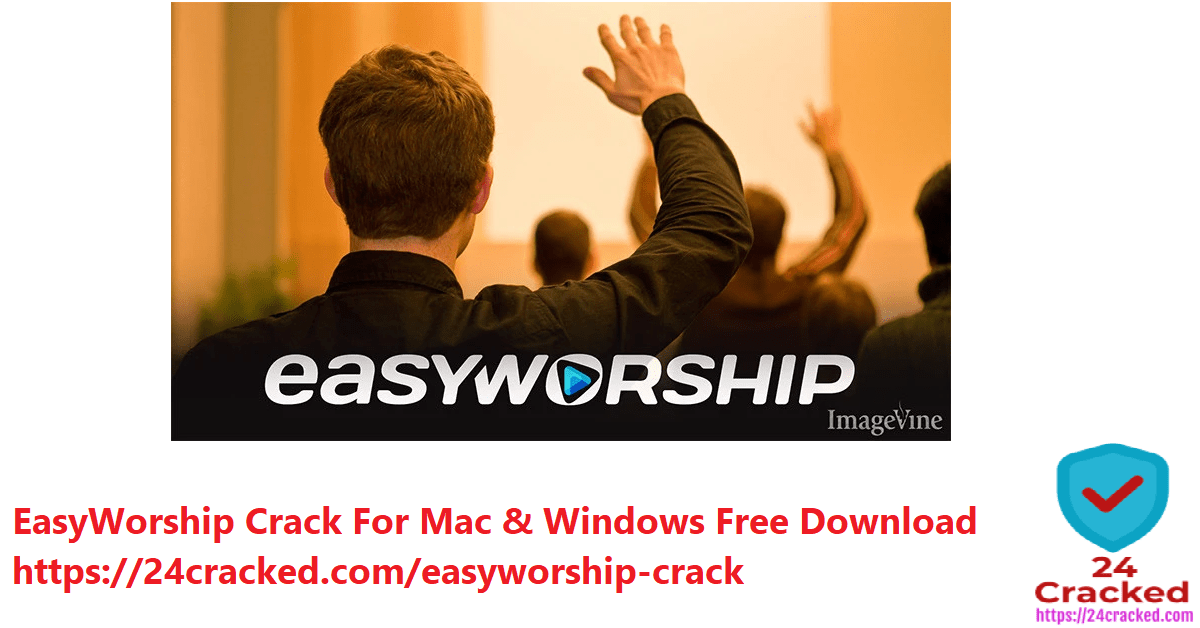 Easyworship 6 product key crack