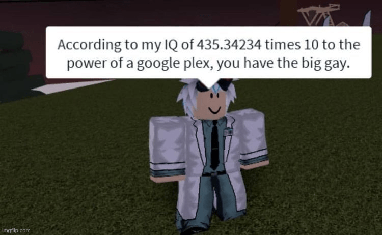 You have big gay meme