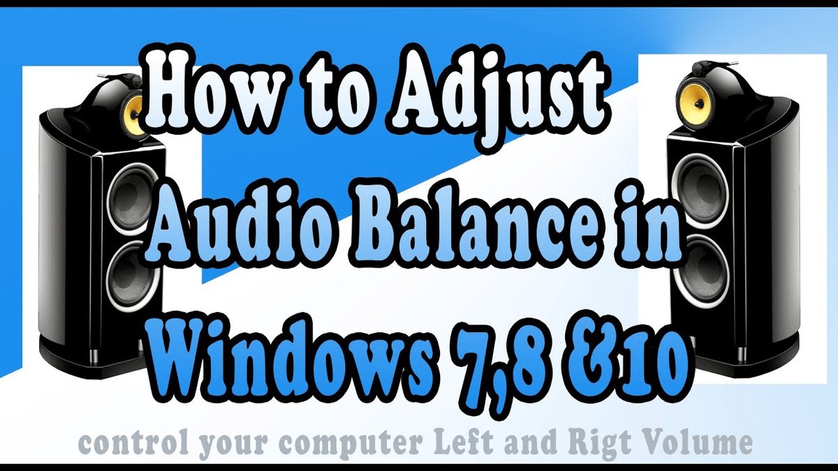 How to adjust headphone balance windows 10