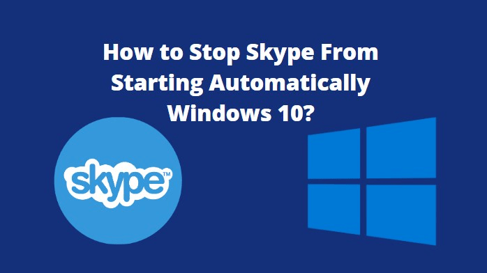 How to stop skype from starting automatically windows