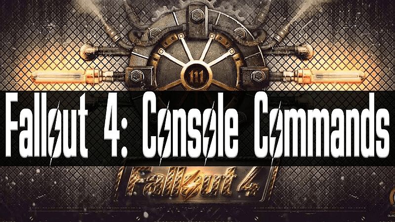 fallout 4 console commands