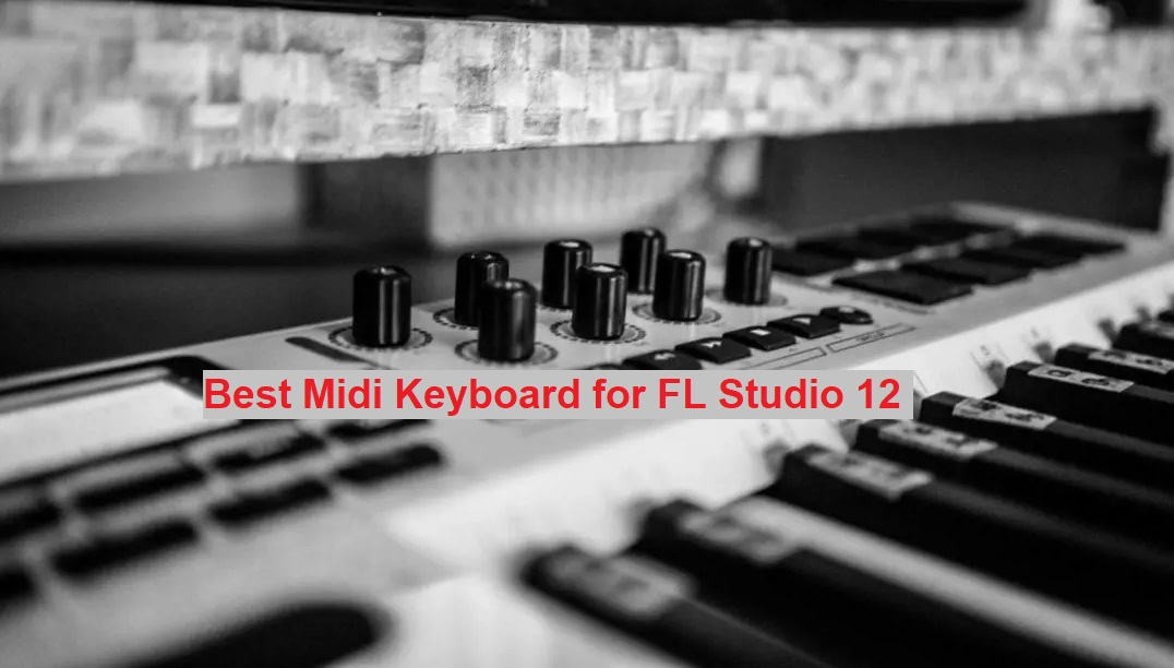 Fl studio 12 midi keyboard