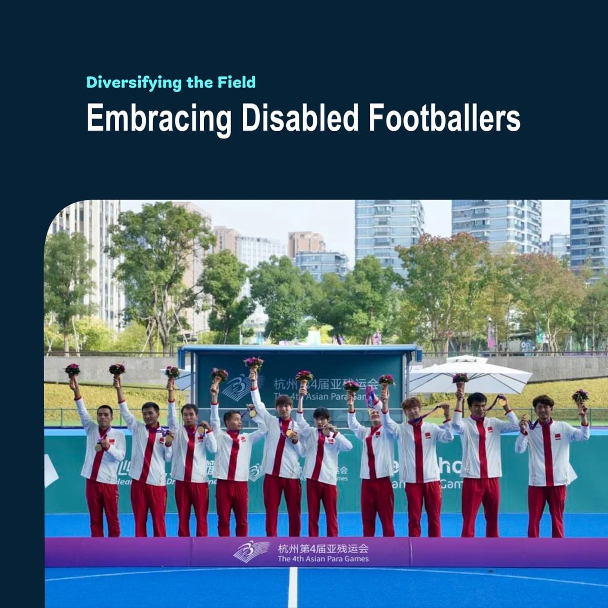 DIVERSIFYING THE FIELD: EMBRACING DISABLED FOOTBALLERS ...