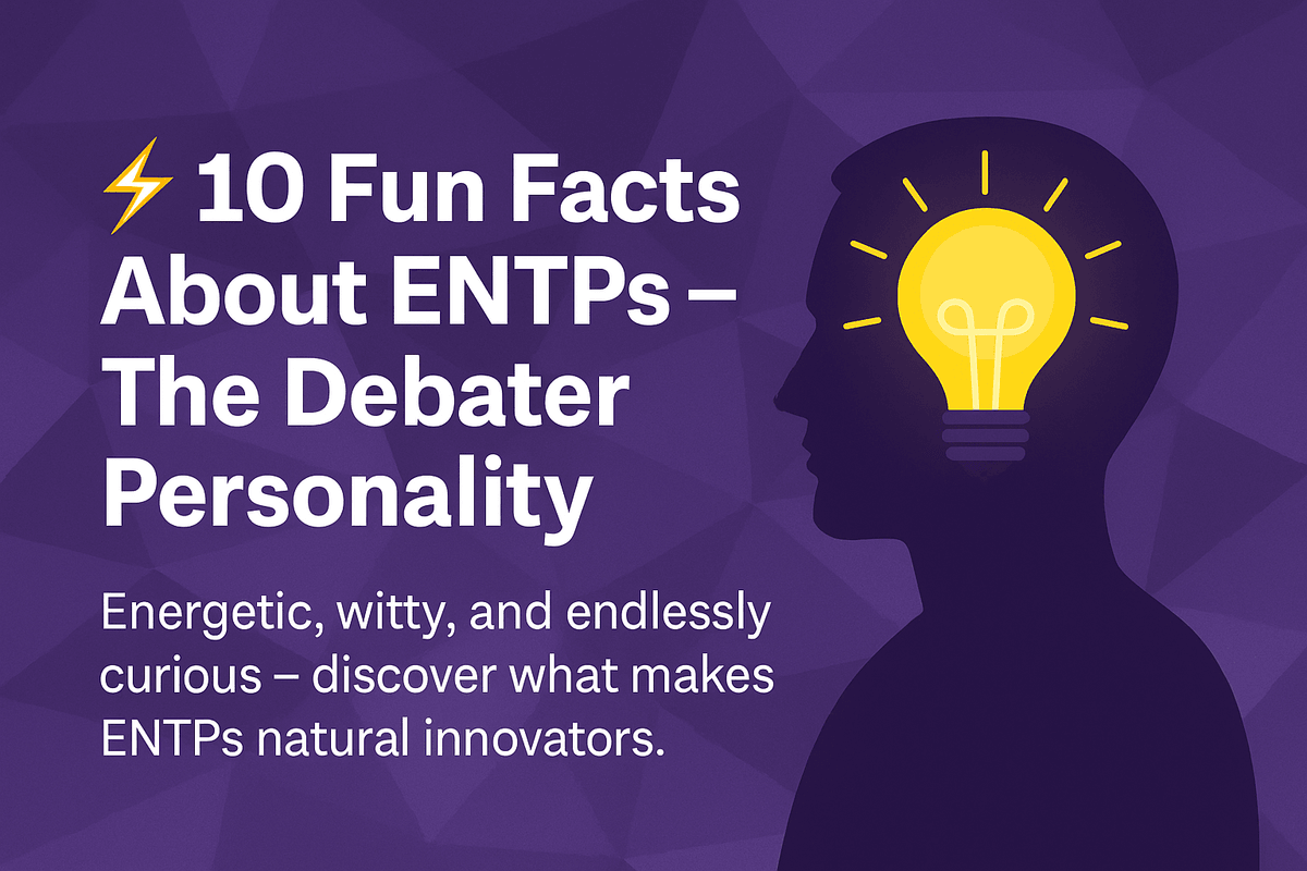 Fun Facts About ENTPs – The Visionary Debaters of MBTI ...