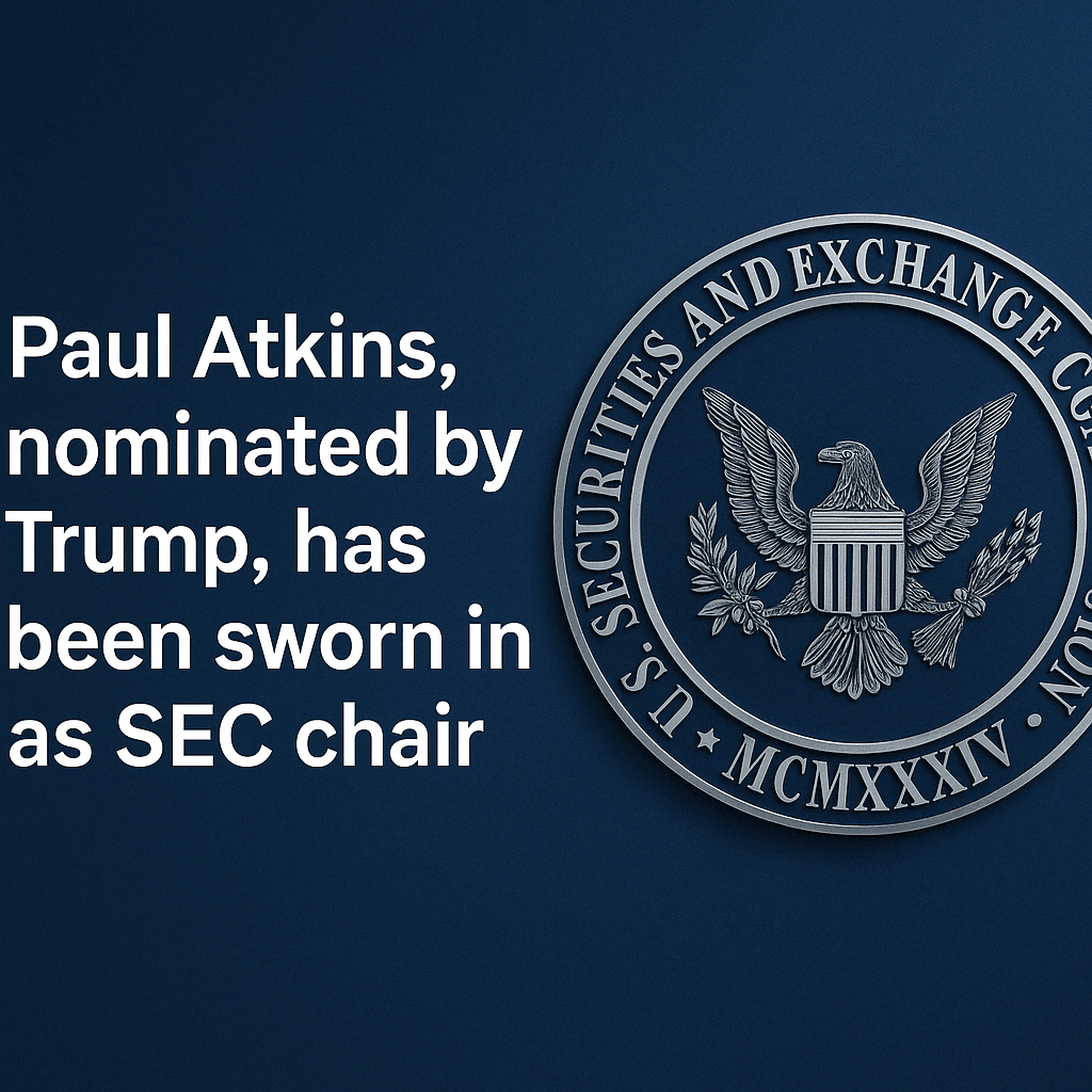 Paul Atkins Sworn in as SEC Chair: What This Means for ...