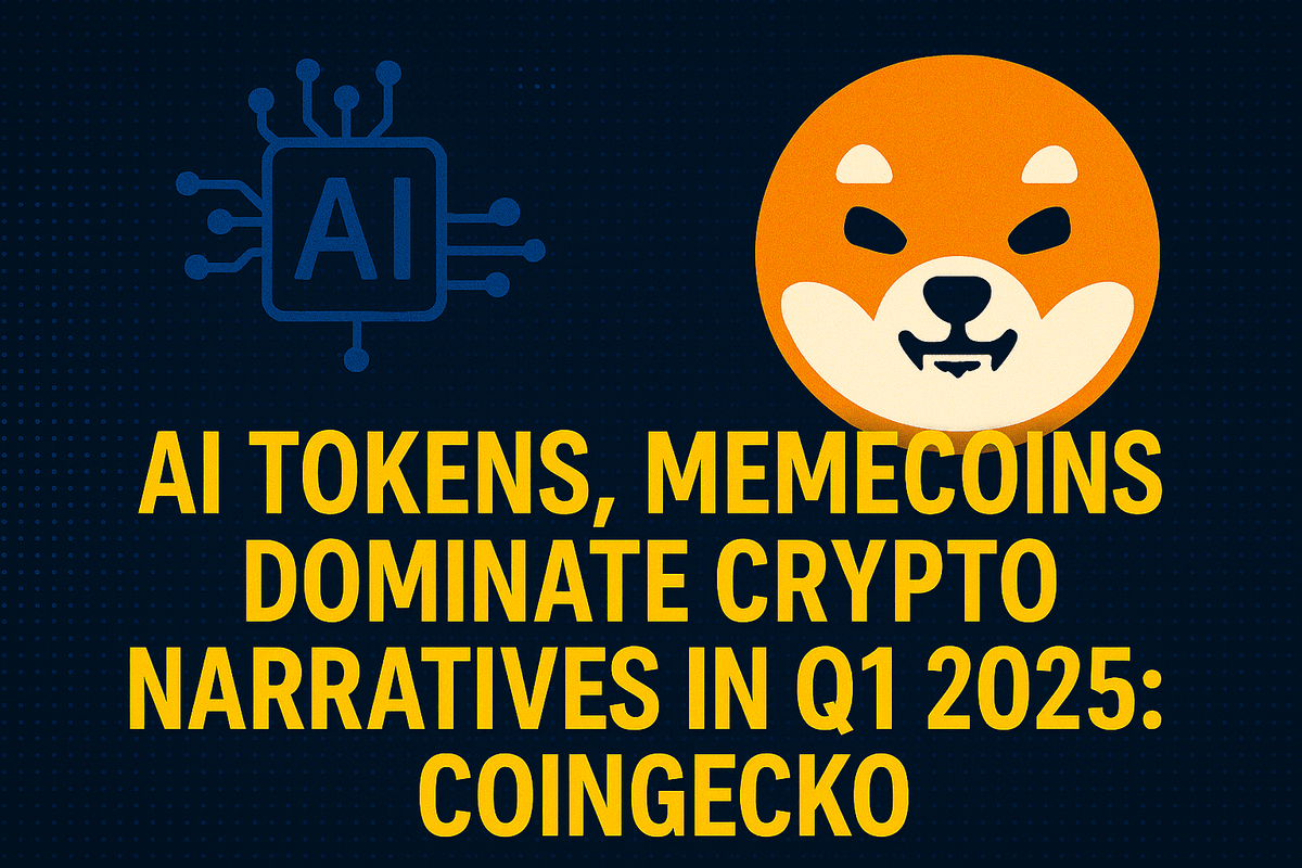 AI Tokens, Memecoins Dominate Crypto Narratives in Q1 2...