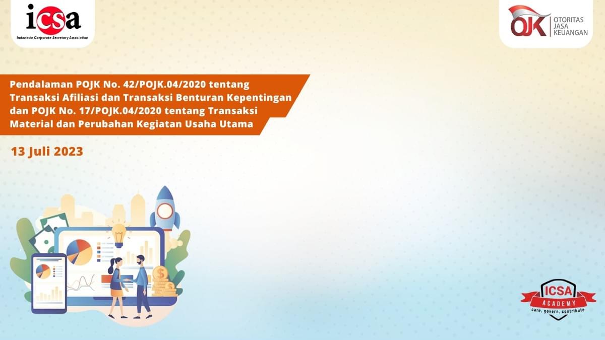 ICSA Gelar Webinar Transaksi Afiliasi dan Transaksi Mat...