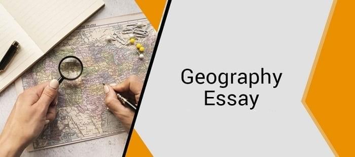 Essential Points to Keep in Your Geography Essay Writin...