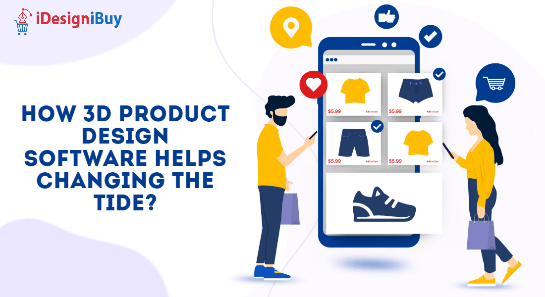 How 3D Product Design Software Helps Changing the Tide?...