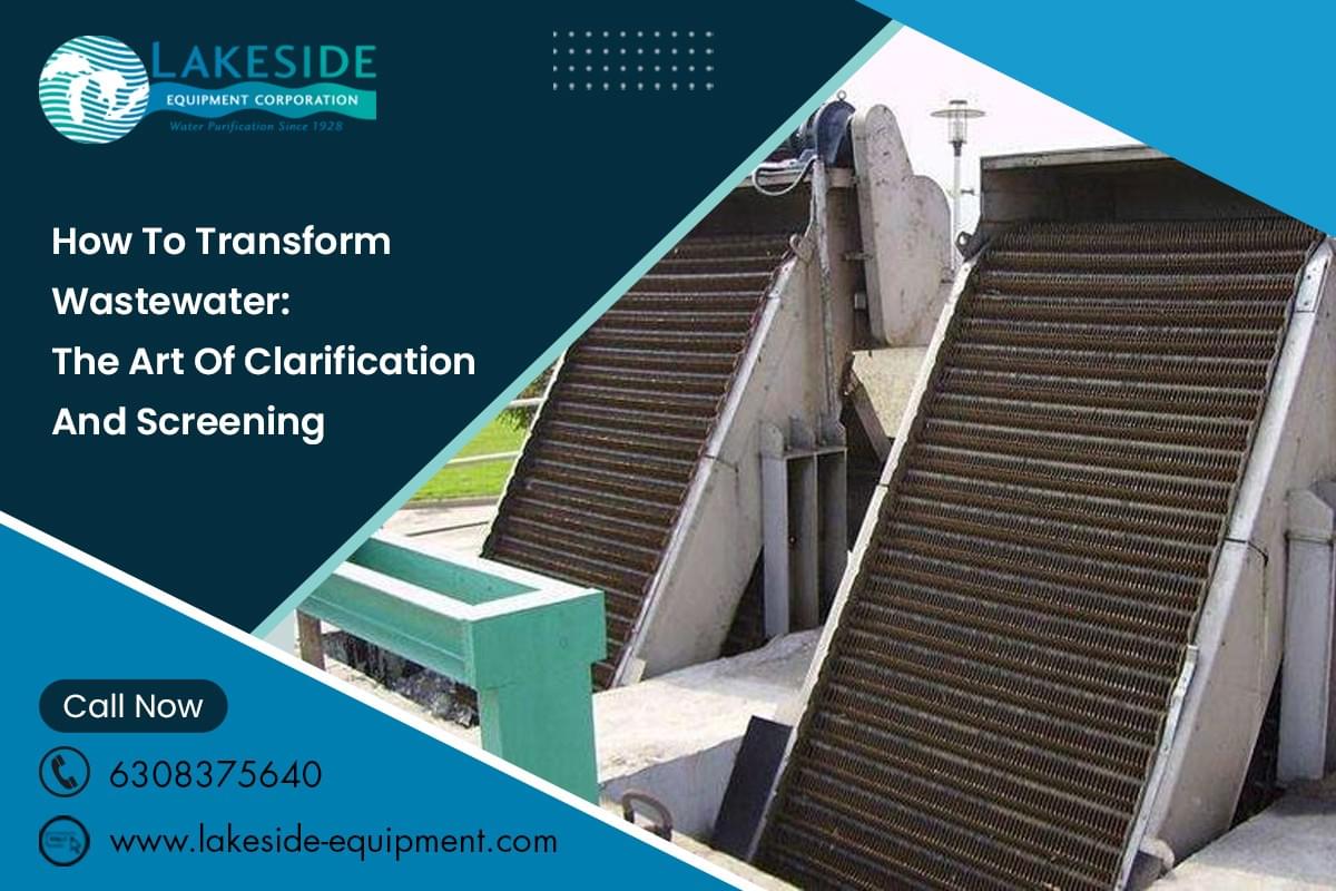 How To Transform Wastewater The Art Of Clarification An...