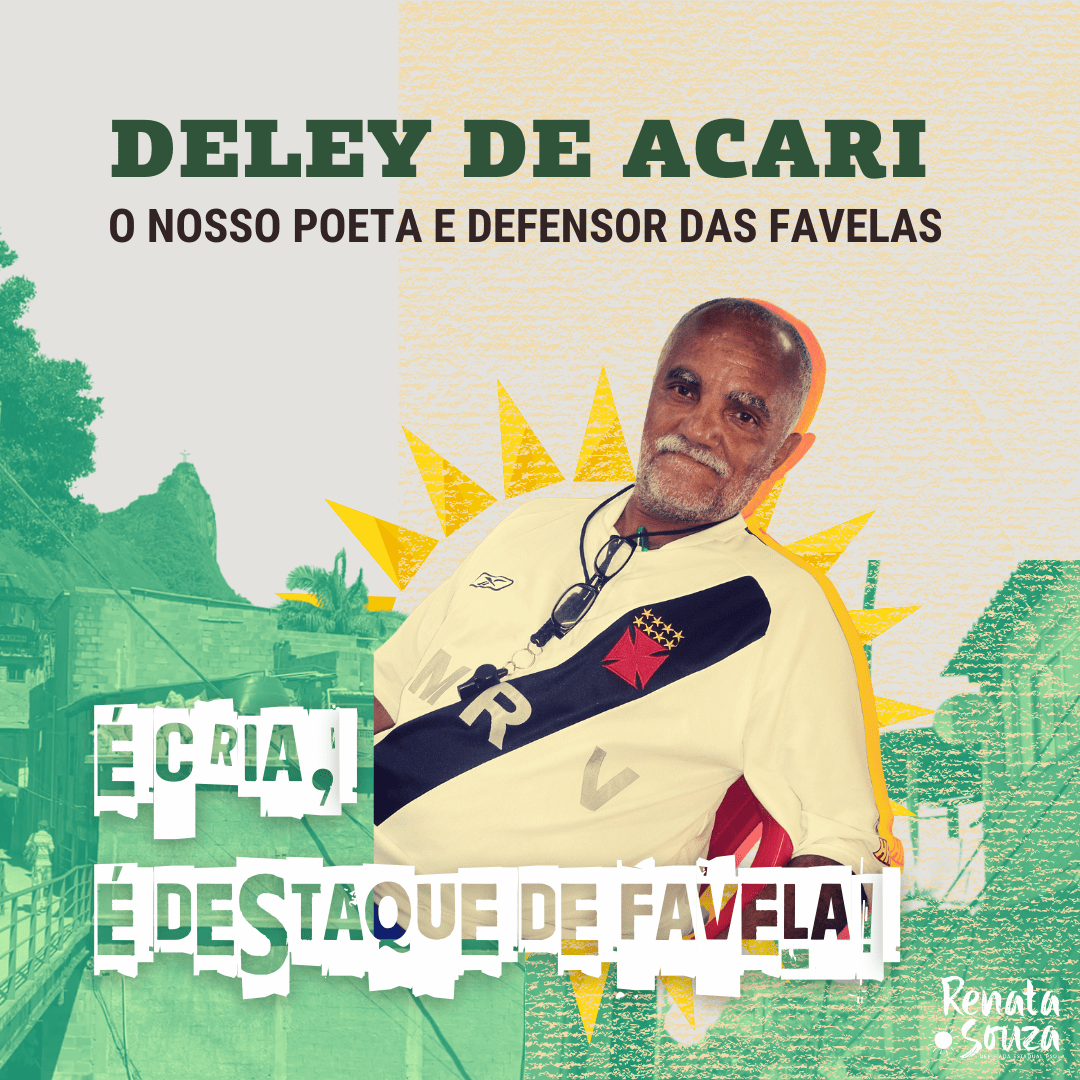 Deley de Acari, o nosso poeta e defensor das favelas