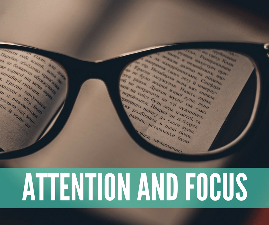 STEP 10 - ATTENTION AND FOCUS