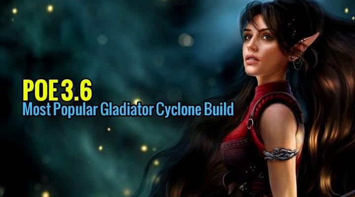 POE 3.6 Most Popular Gladiator Cyclone Build