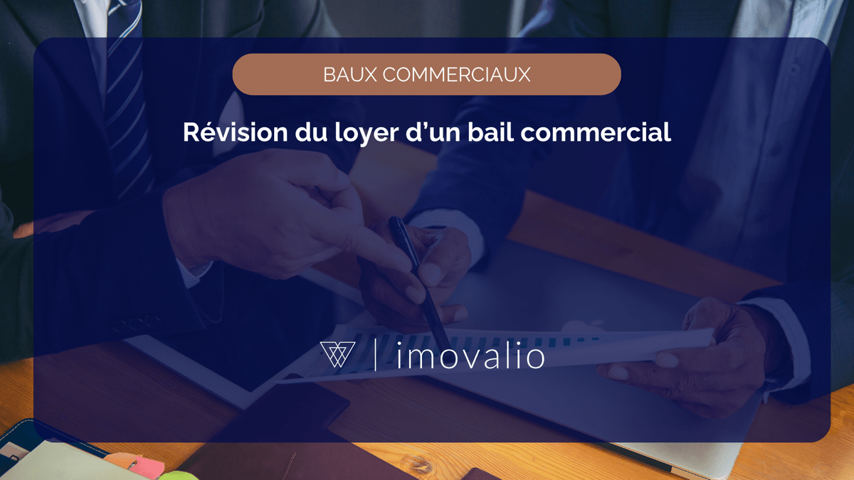 Révision du loyer bail commercial : les étapes pour un ...