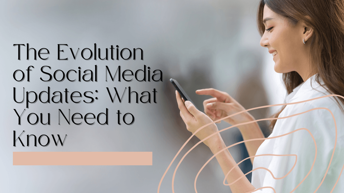 The Evolution of Social Media Updates: What You Need to...