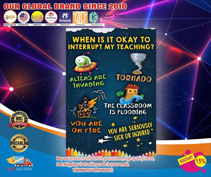 HOT When is it ok to interrupt my teaching poster