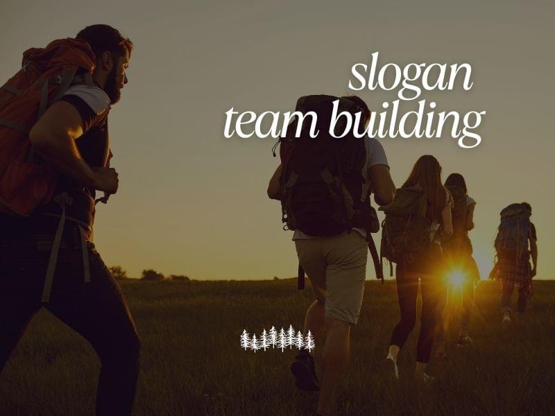 Slogan Team Building: 30 Câu Slogan Độc Đáo - slogan ha...