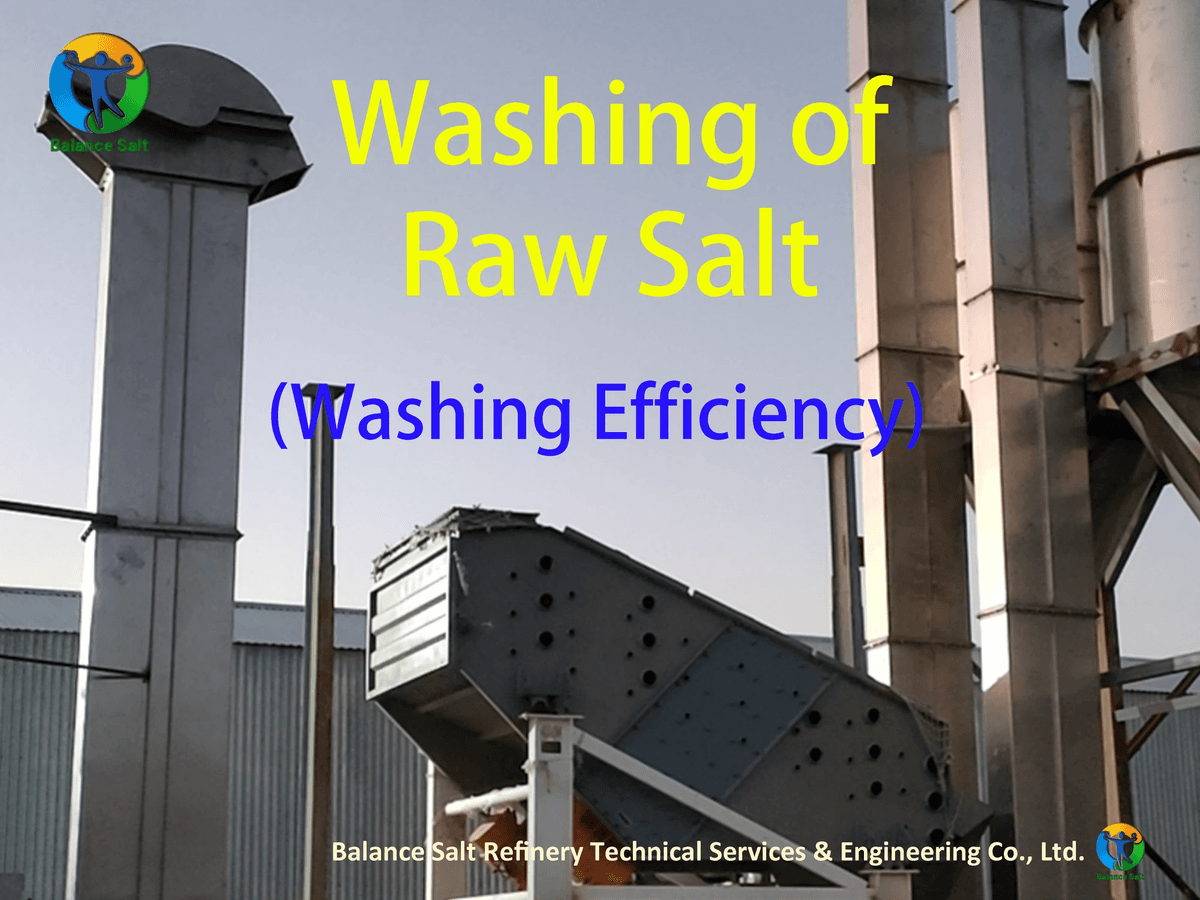 Washing of Raw Salt-Washing Efficiency - Tips