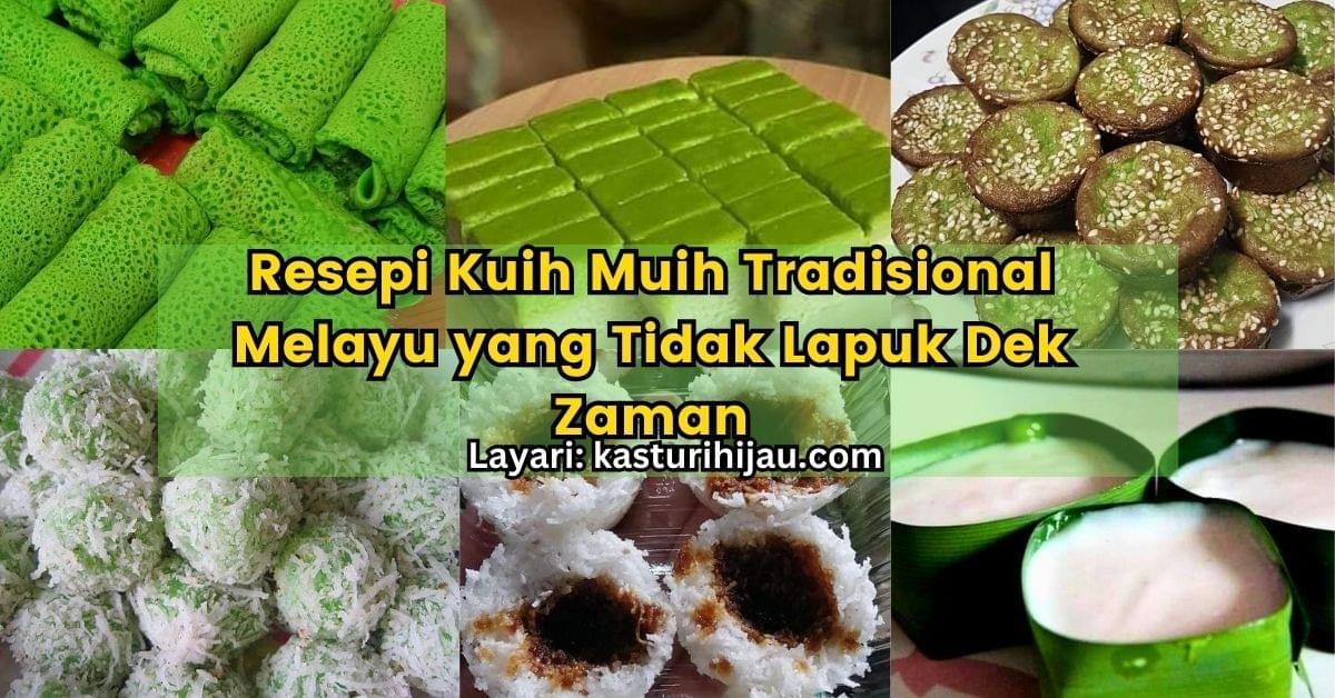 Resepi Kuih Muih Tradisional Melayu yang Tidak Lapuk De...