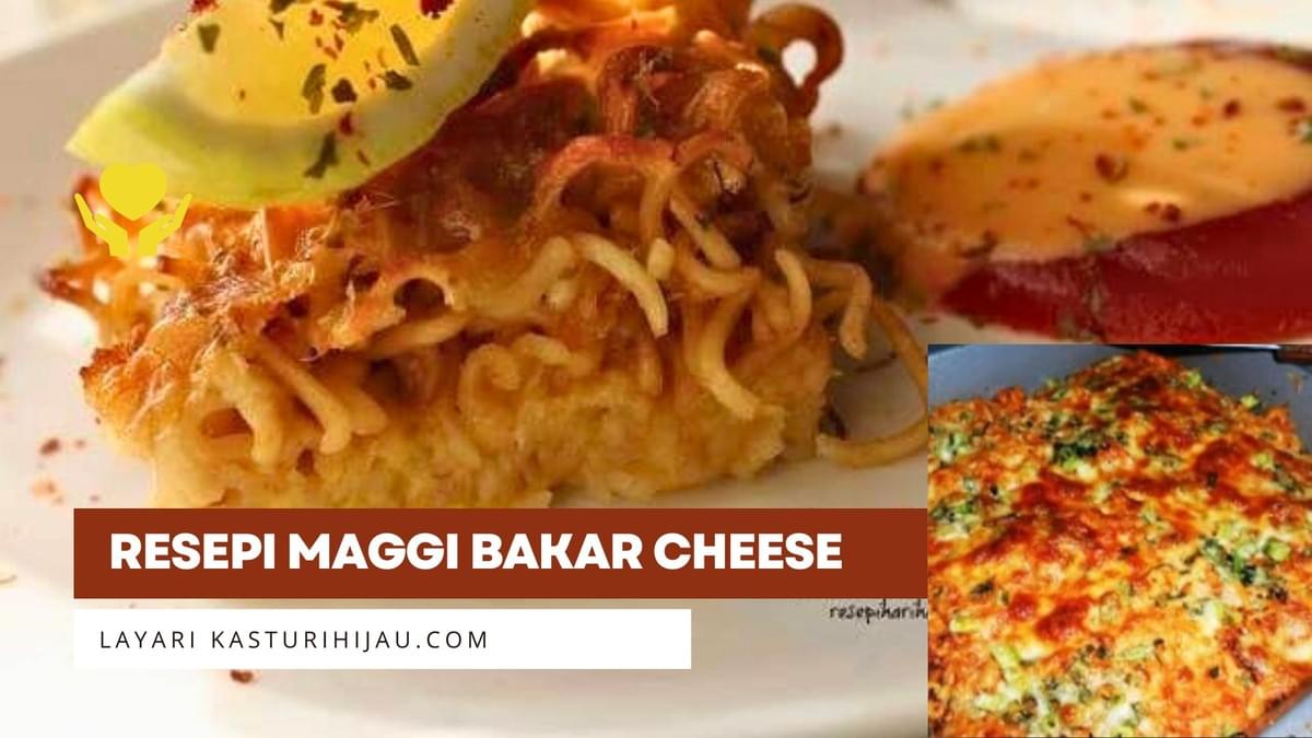 Resepi Maggi Bakar Cheese Paling Mudah dan Sedap - MENU...