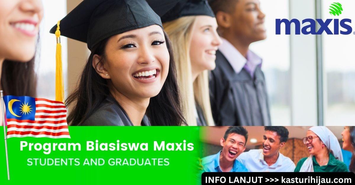 Tawaran Program Biasiswa Maxis untuk Ijazah Pertama 202...