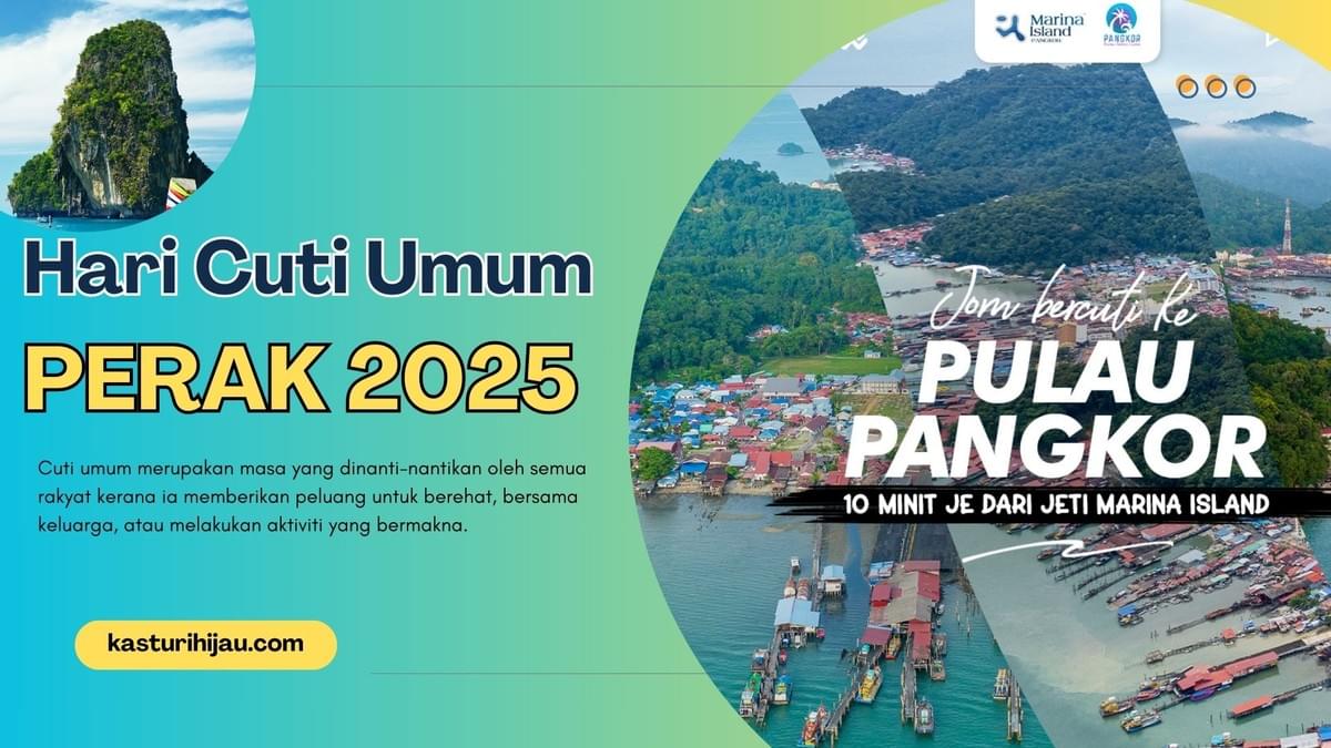 Hari Kelepasan Am dan Cuti Umum Negeri Perak Darul Ridz...